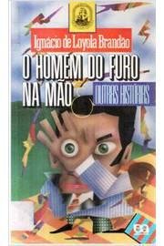 Livro: O homem do furo na mão e outras histórias - Ignácio De Loyola ...