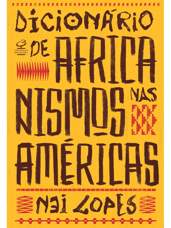 Livro: Dicionário de africanismos nas Américas - Nei Lopes | Estante ...